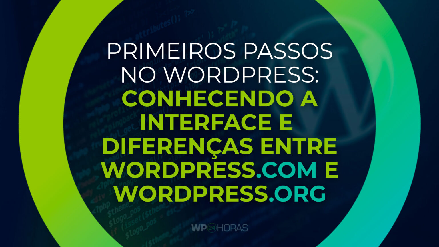 Primeiros Passos no WordPress: Conhecendo a Interface e Diferenças ...